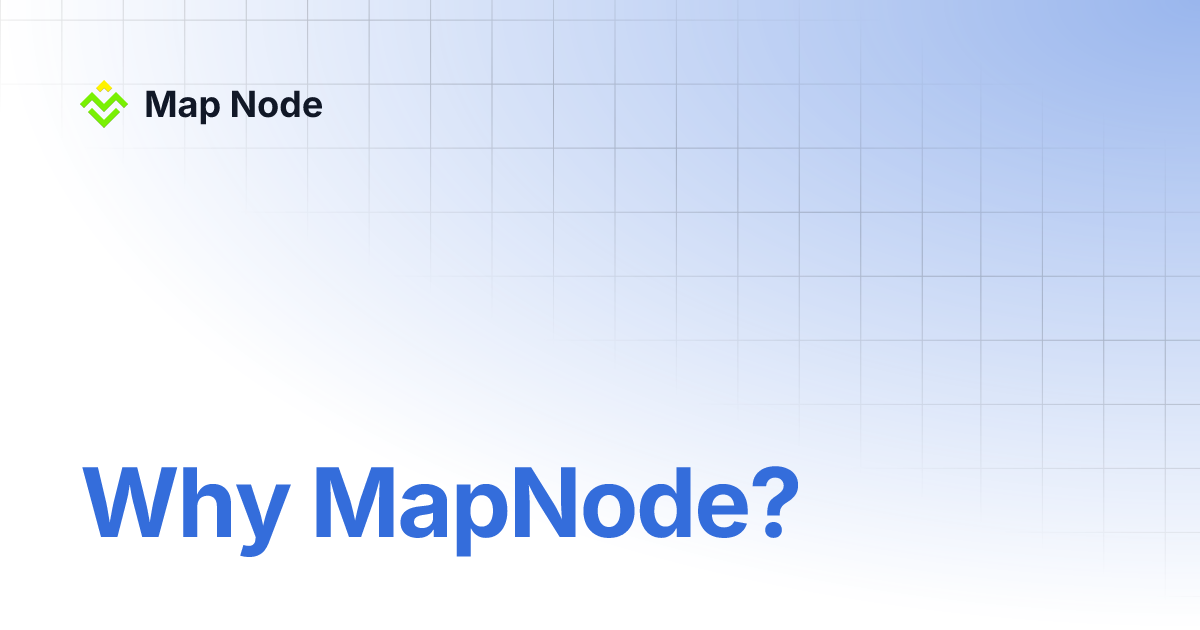 Why MapNode? | Map Node