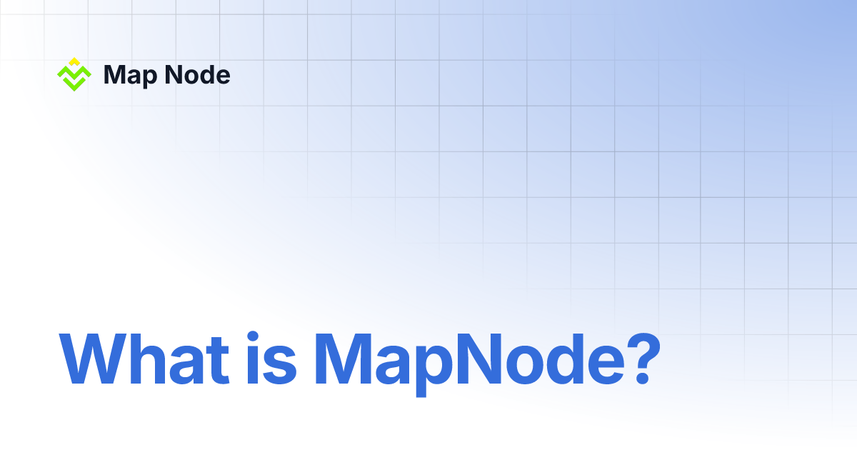 What is MapNode? | Map Node